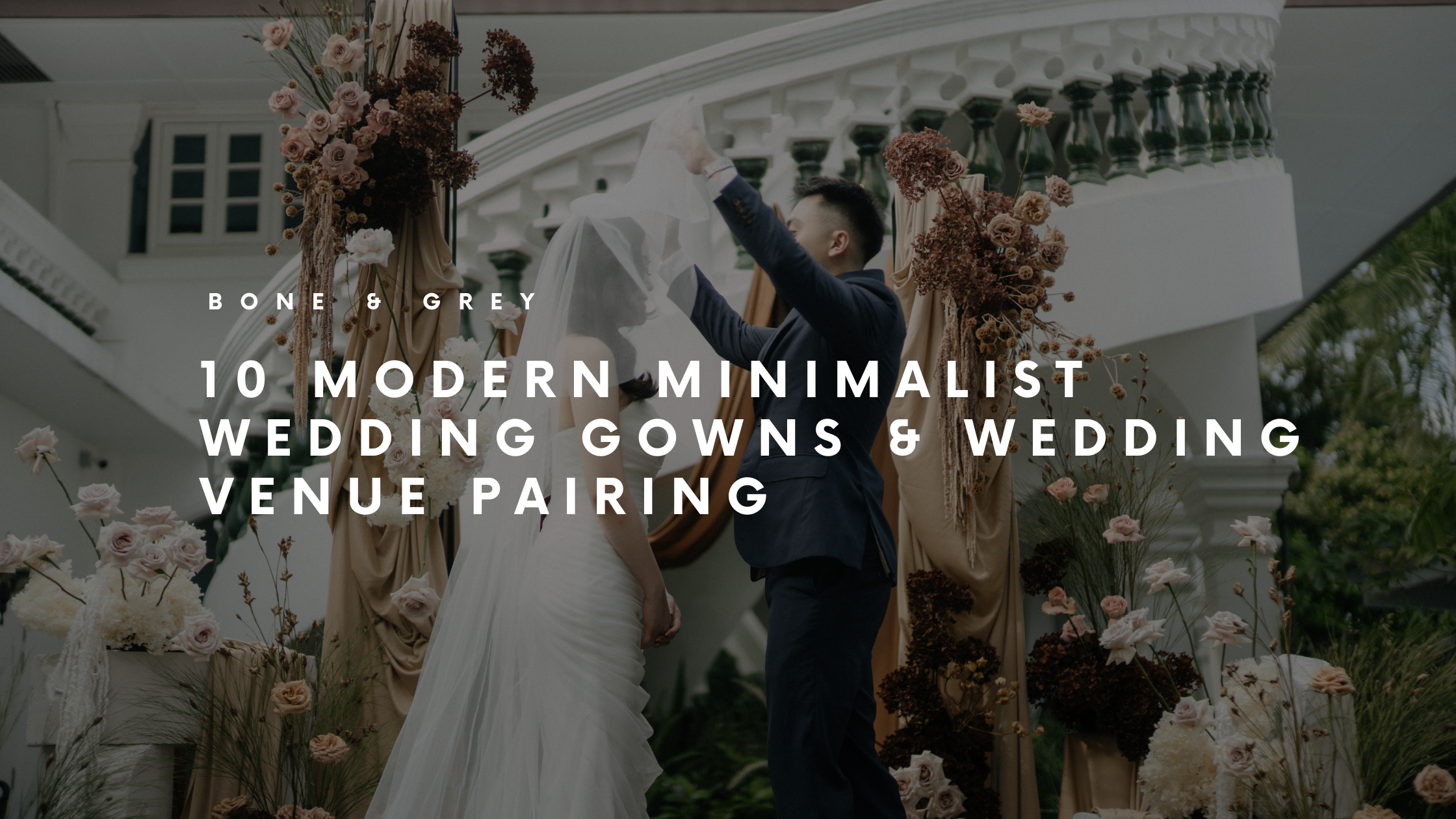 10 Modern Minimalist Wedding Gowns & Wedding Venue Pairing | Bone and ...