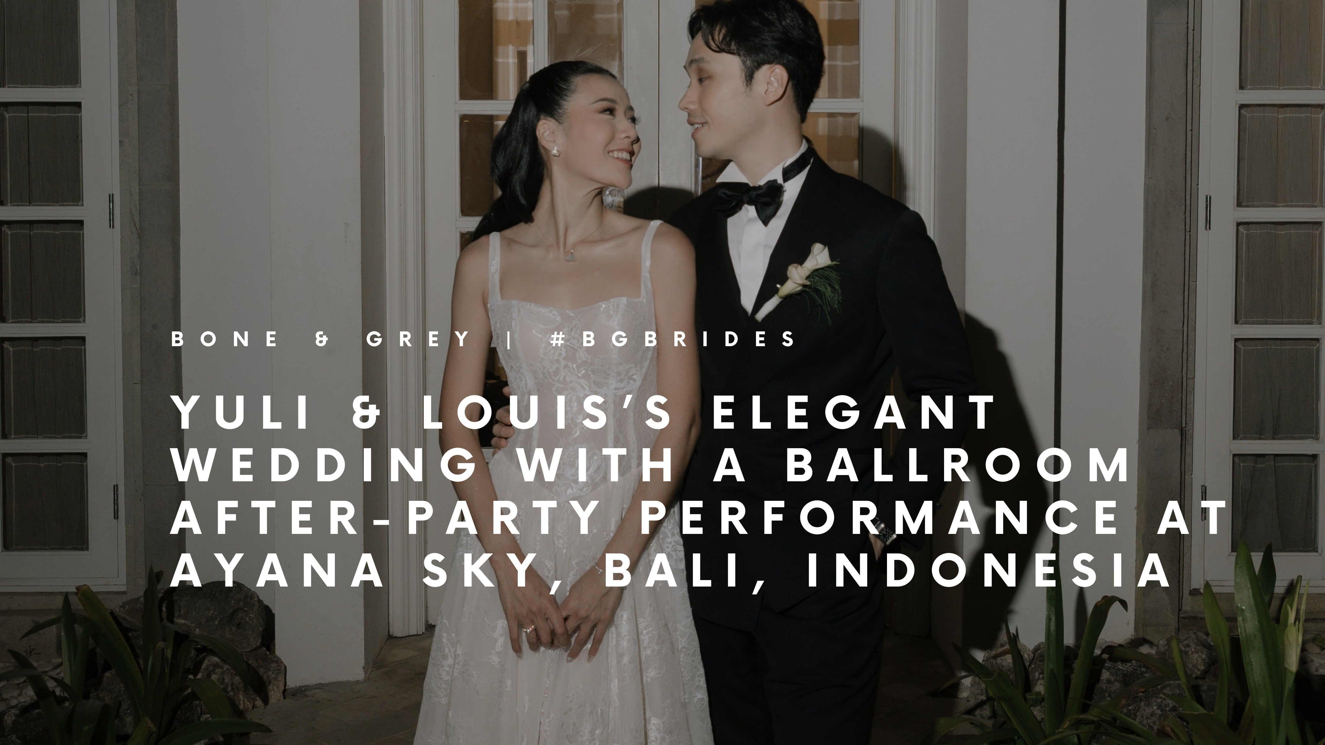 Yuli & Louis’s Elegant Wedding with a Ballroom After-party Performance ...